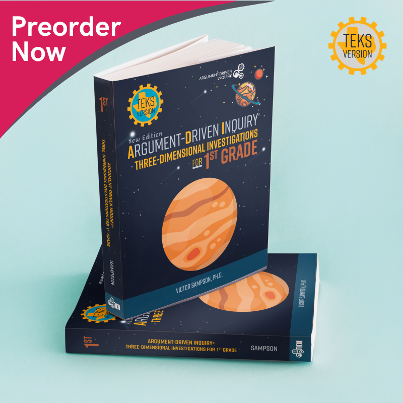 Argument-Driven Inquiry for 1st Grade Book (New 2024 Texas Edition ...