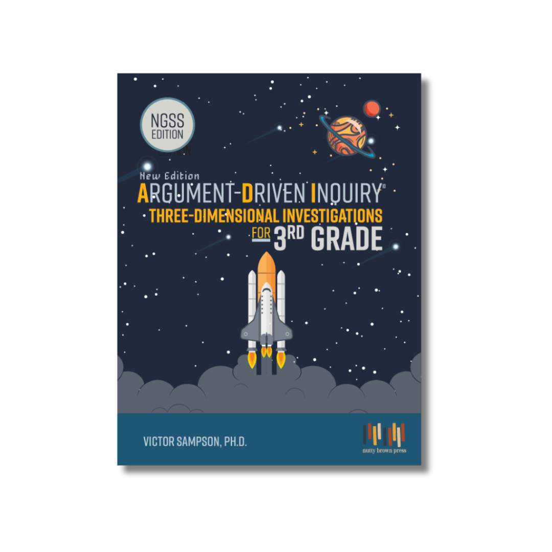 Argument-Driven Inquiry for 3rd Grade Book (NGSS Edition) | ADI Store