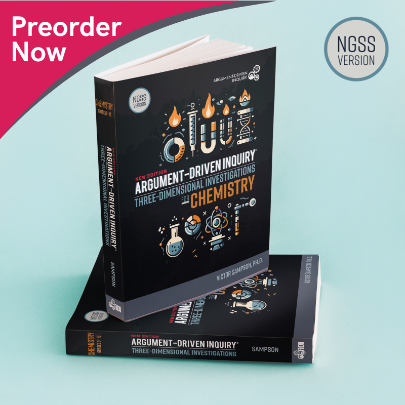 Argument-Driven Inquiry for Chemistry Book (New 2024 NGSS Edition ...