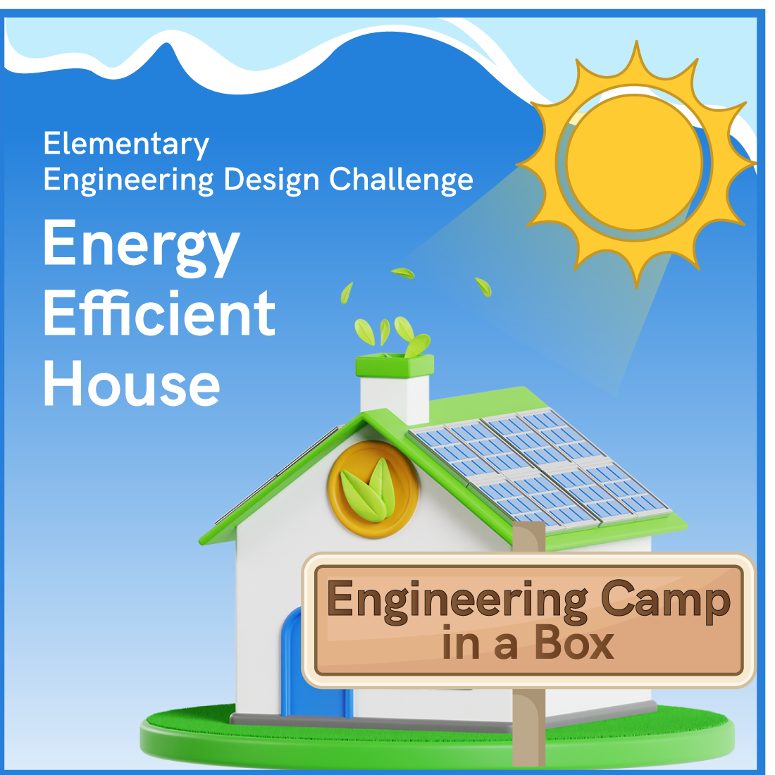 Engineering Camp in a Box: Energy Efficient House – ADI Store