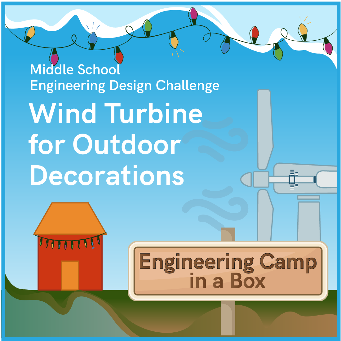 Engineering Camp in a Box: Wind Turbine for Outdoor Decorations | ADI Store